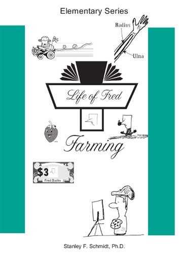 Life of Fred: Farming, Book #6 – Love to Learn
