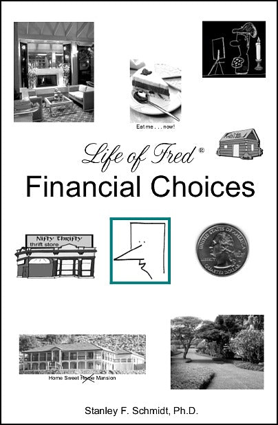 Life of Fred: Financial Choices – Love to Learn